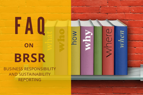 BRSR | All you wanted to know on SEBI Corporate Reporting Framework