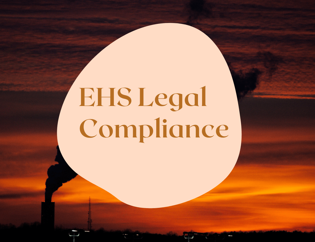 EHS Compliance | Legal Audit - Support - Training | Consultivo